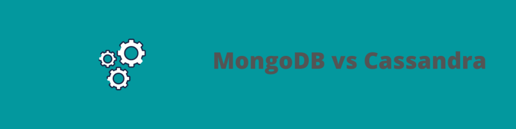 MongoDB vs Cassandra | Complete comparison in 2022 - Naiveskill