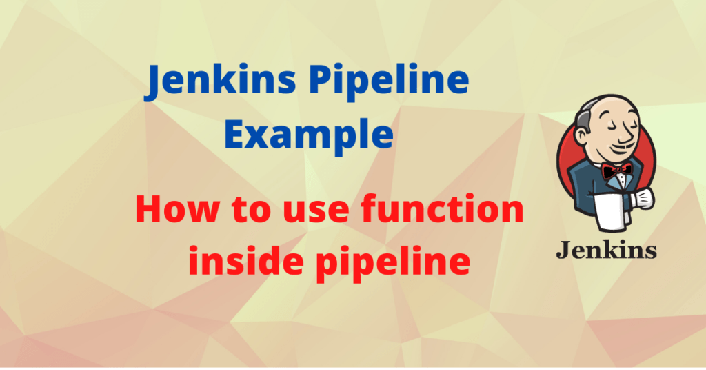 Jenkins pipeline functions | Complete tutorial with examples [2023 ...